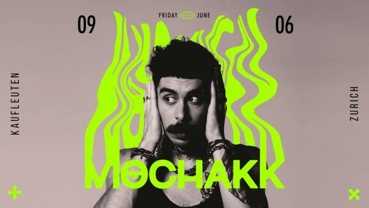 Mochakk in the House | Kaufleuten Zürich